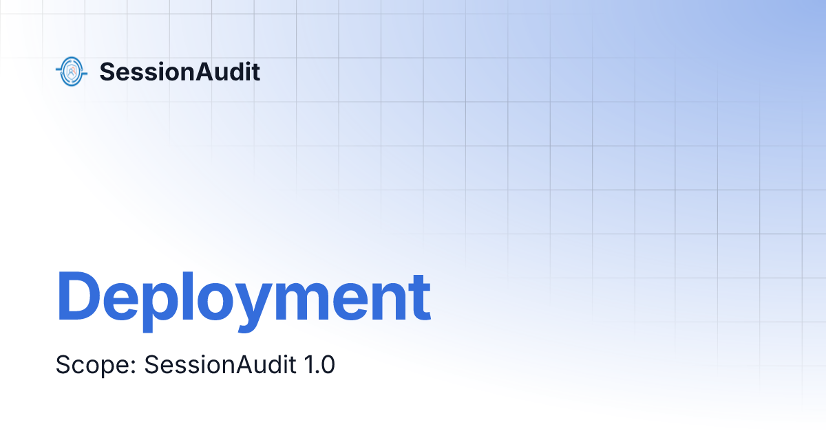 Deployment | SessionAudit