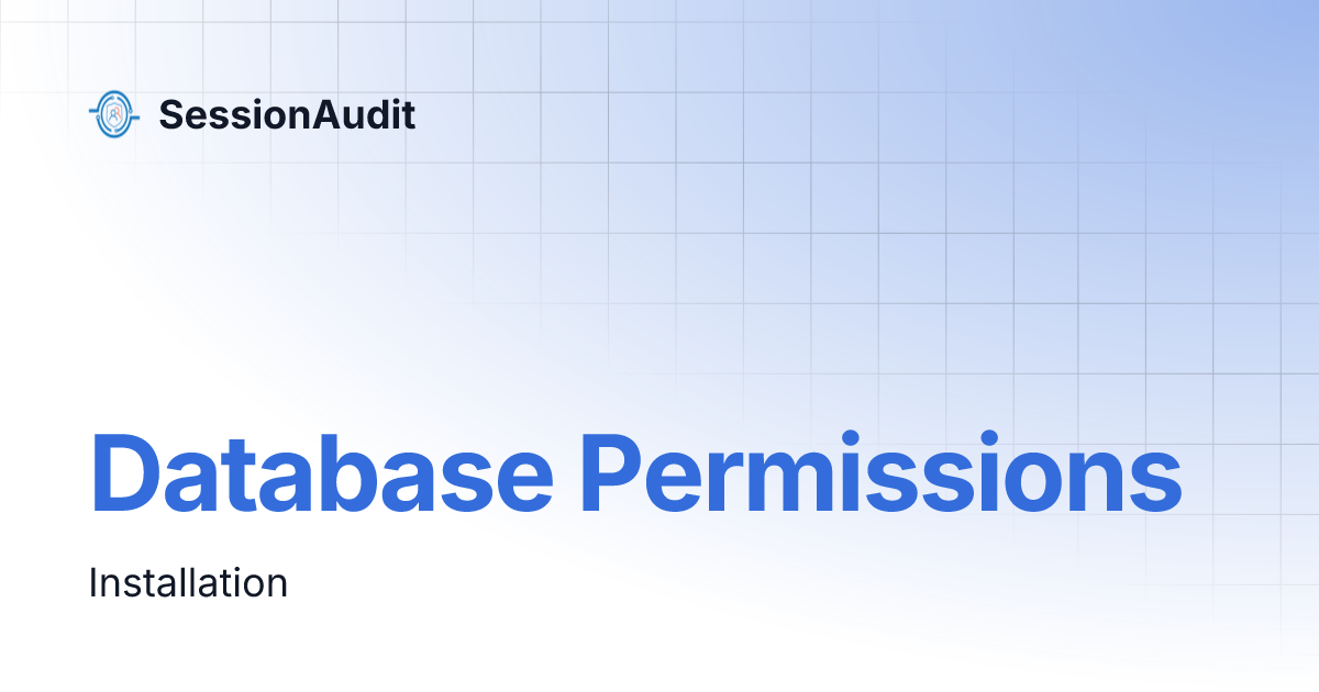 Database Permissions | SessionAudit